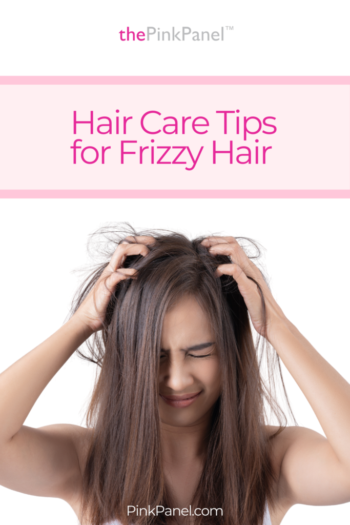 Say Goodbye to Frizz Forever: Hair Care Tips for Frizzy Hair